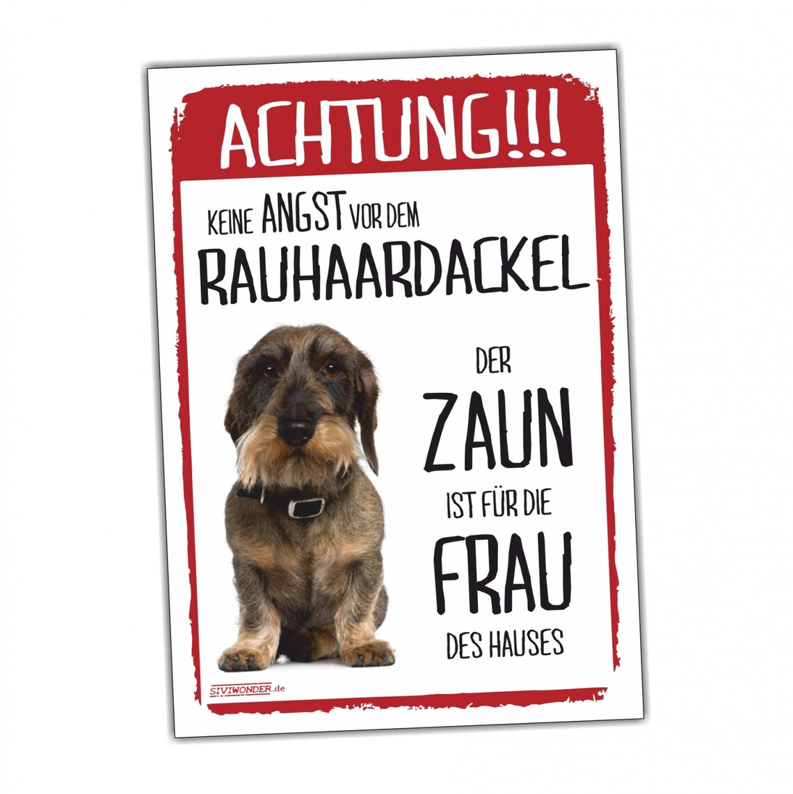 Rauhaardackel Dackel Schild Achtung Zaun Frau Spruch Türschild ...