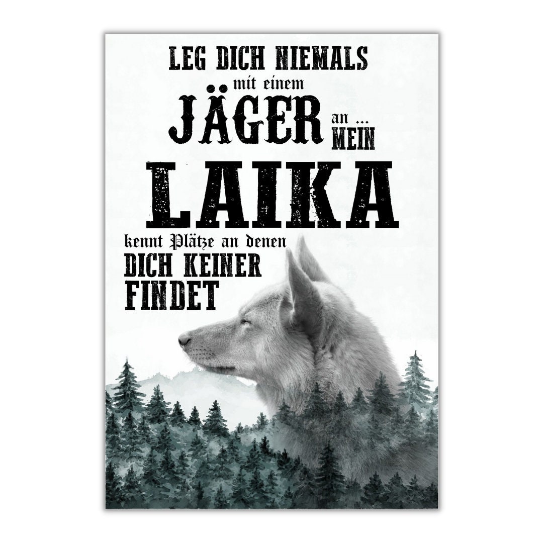 Schild LAIKA Dog Hund Jäger Spruch Türschild Hundeschild Jagd Jagdhund ...