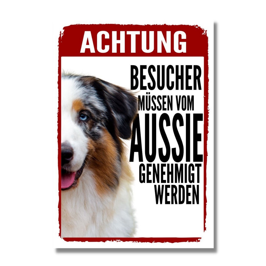 Australian Shepherd 1 Genehmigung Dog Schild Spruch Türschild ...