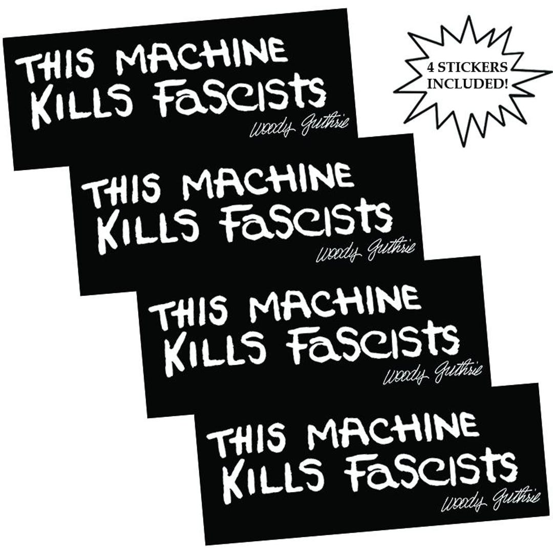 This Machine Kills Fascists 4 Sticker Set - Etsy