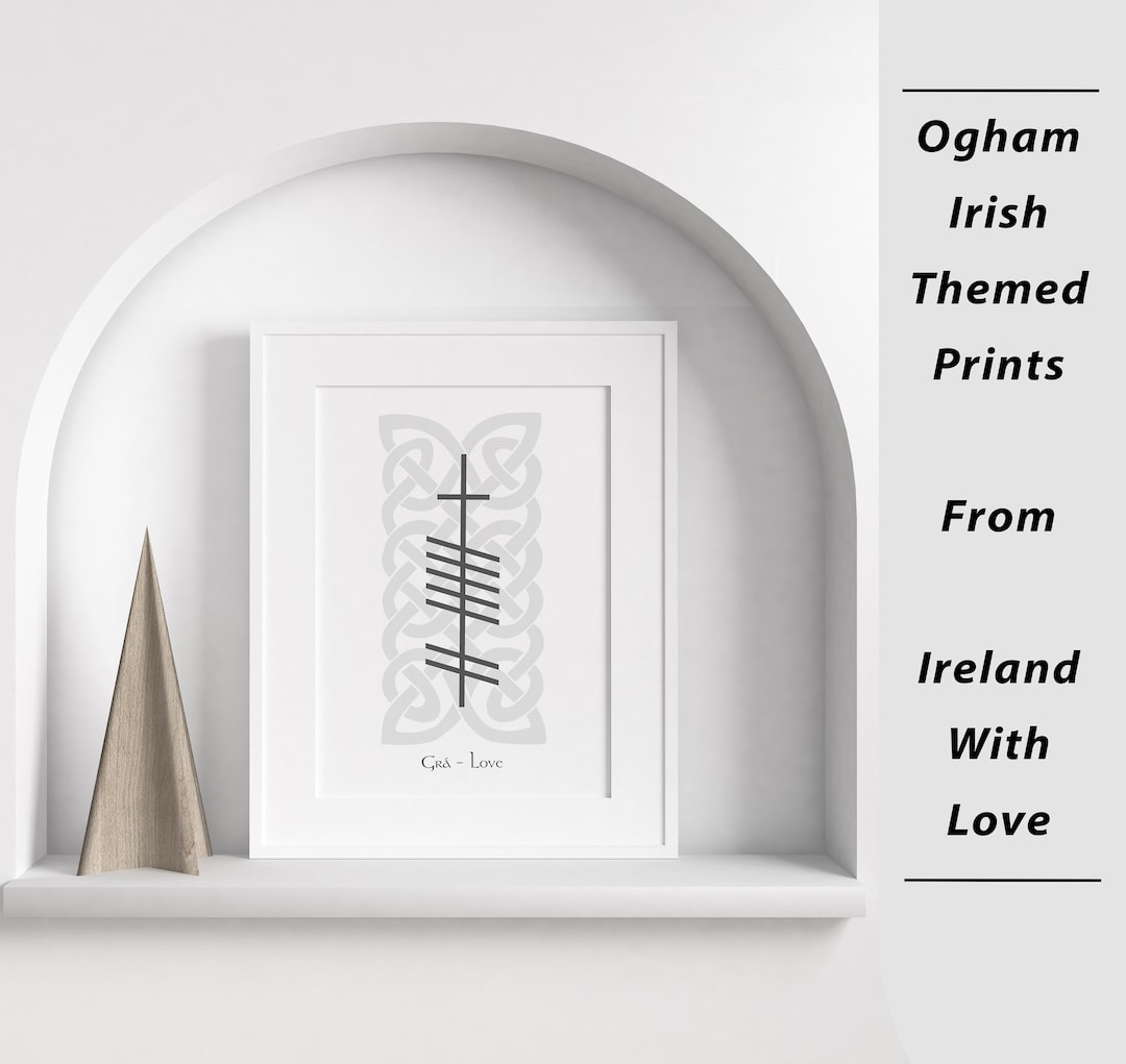 Grá Meaning Love Irish Ogham Wall Art Prints Irish Language Gifts House ...