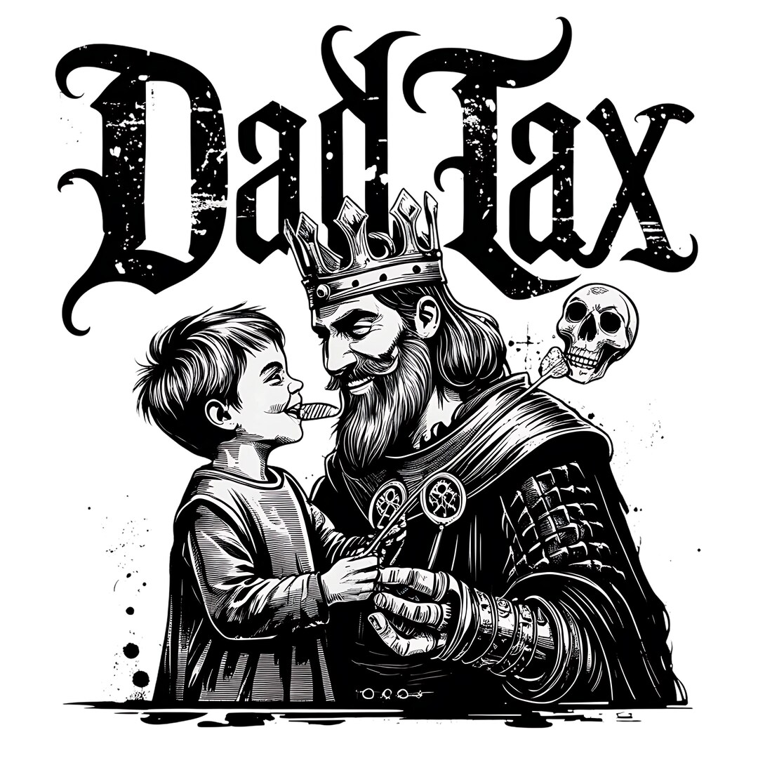 Dad Tax Svg Png | Funny Gothic King Dad Svg | Alternative Dad Gift for ...