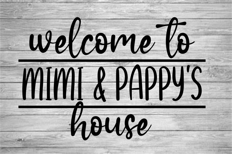 Welcome to Mimi & Pappy's House Digital Download - Etsy