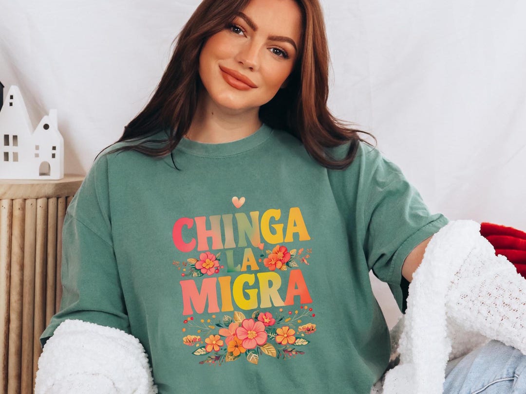 Chinga La Migra Tee - Pro-immigration, Anti-ice, Human Rights Shirt - Etsy
