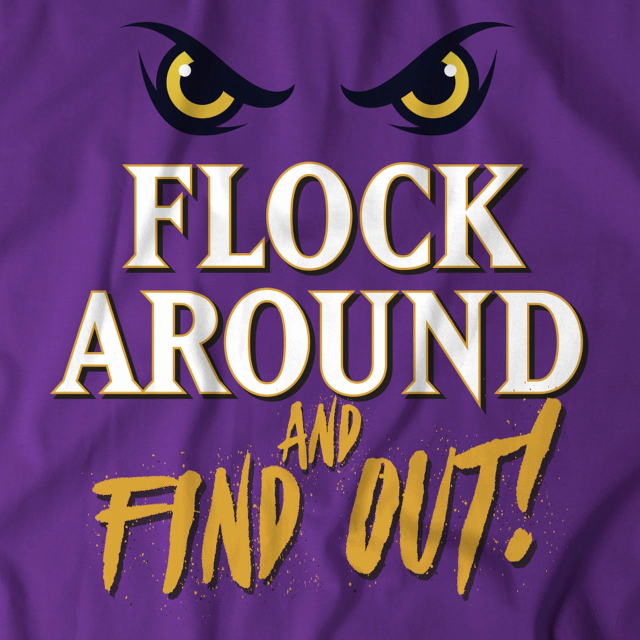 Flock Around and Find Out - Baltimore Football T-shirt - Official Goat ...