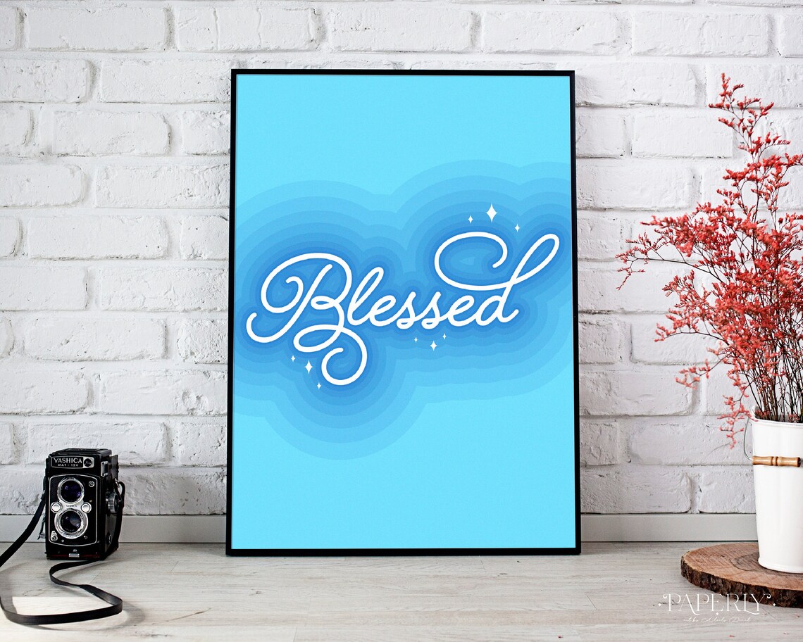 Blue Blessed Quote Art Print | Colorful Style Poster | Wall Art | Quote ...