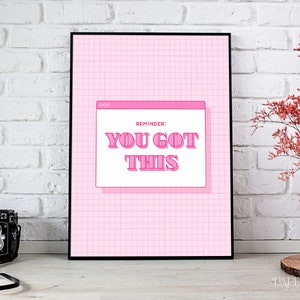 Pink You Got This Quote Art Print | Colorful Style Poster | Wall Art ...