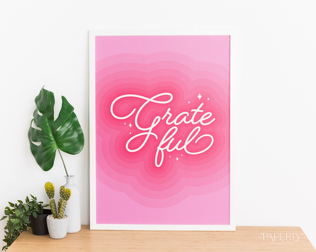 Pink Grateful Quote Art Print | Colorful Style Poster | Wall Art ...