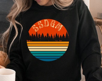 SSDGM Sweatshirt Stay Sexy and Don't Get Murdered - Etsy