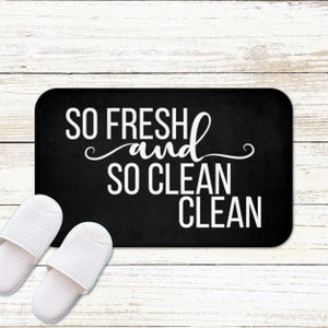 So Fresh and so Clean Clean Bath Mat, Funny Bath Mat, Cute Bathroom ...