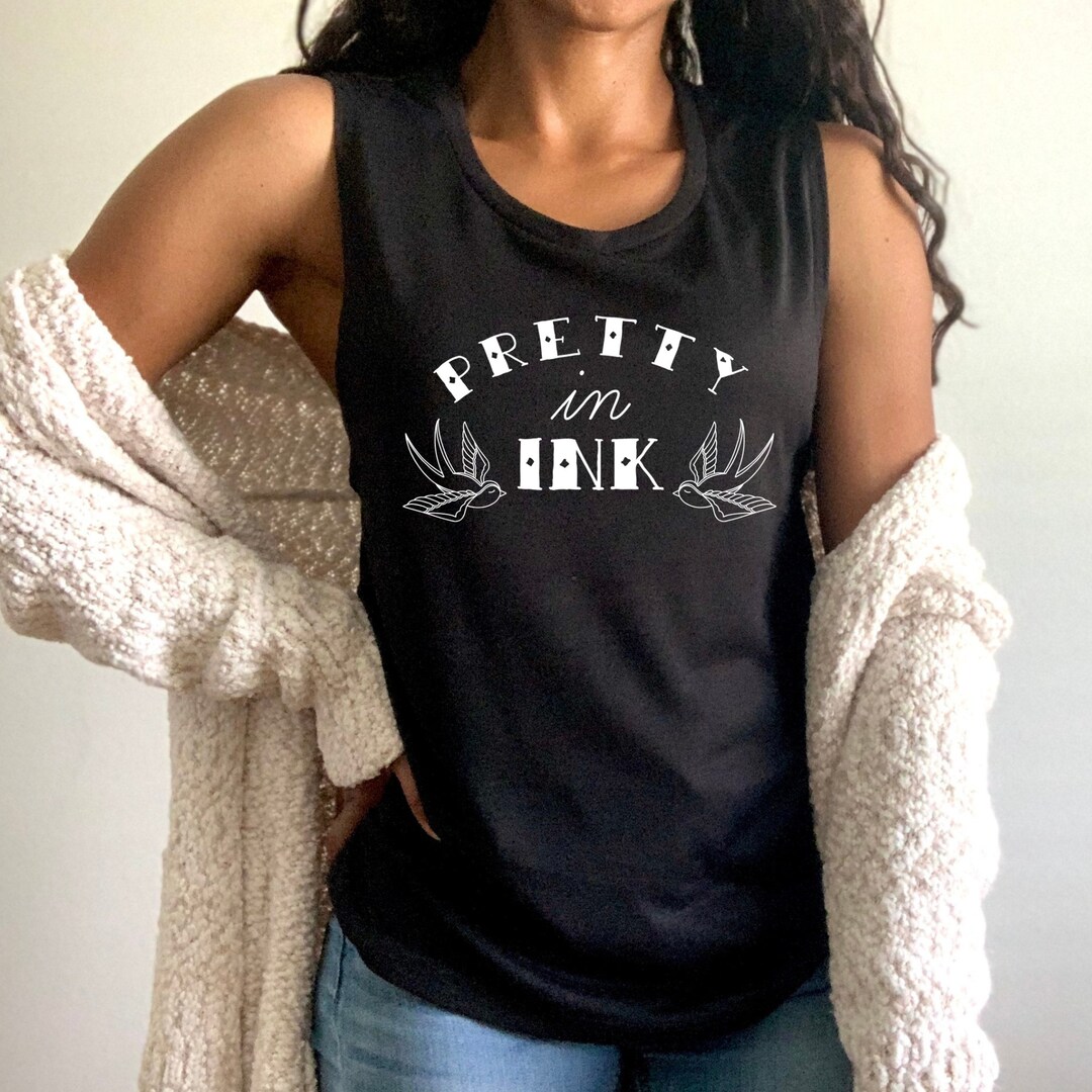Pretty in Ink Womens Flowy Muscle Tank, Tattooed Womens Shirt, Inked ...