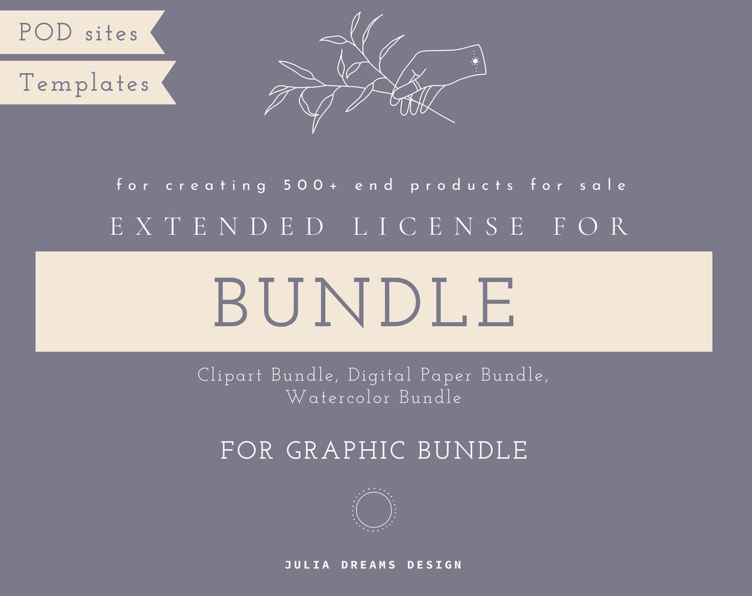 Extended License Bundle - for Graphic Bundle - by Julia Dreams - Etsy