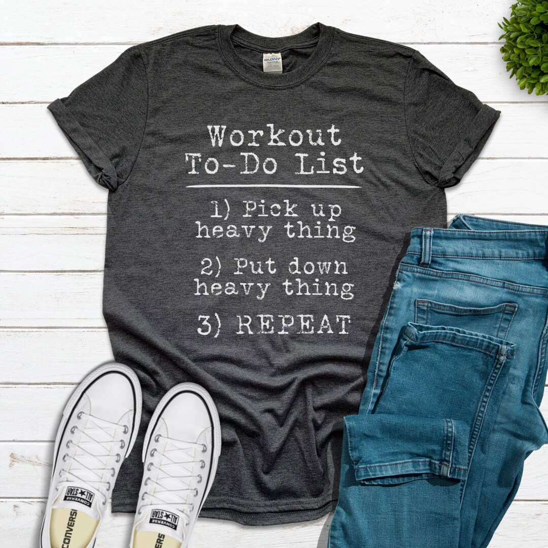 Work Out to Do List, Exercise Shirt, Weightlifting Tee, Exercise Gift ...