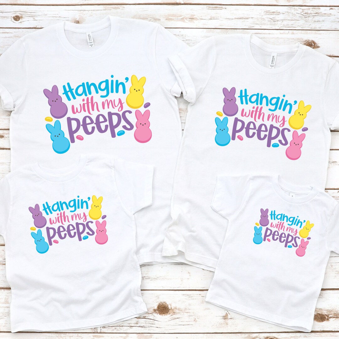 Hanging With My Peeps, Matching Family Easter 2025 Shirts, Hangin With ...
