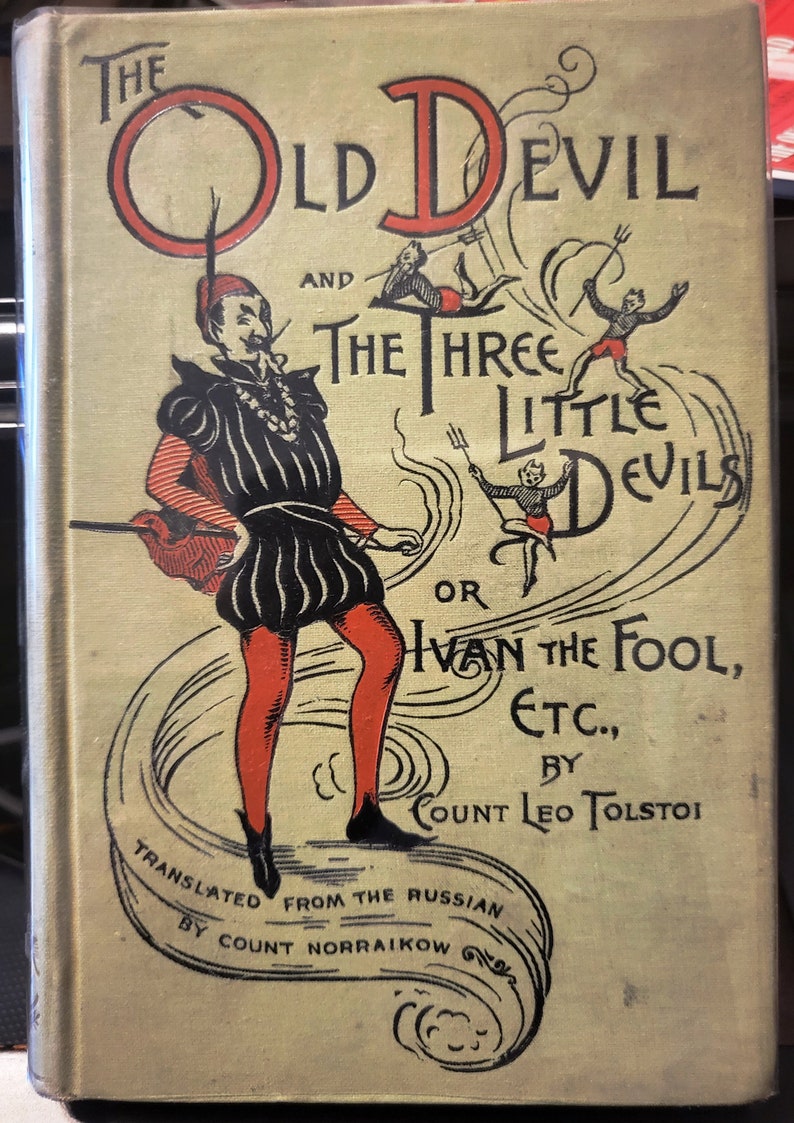The Old Devil & 3 Little Devils, Or, Ivan the Fool by Tolstoi 1st ...