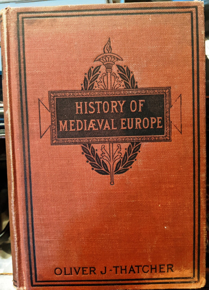 A Short History of Medieval Europe by Oliver J. Thatcher -first Edition ...