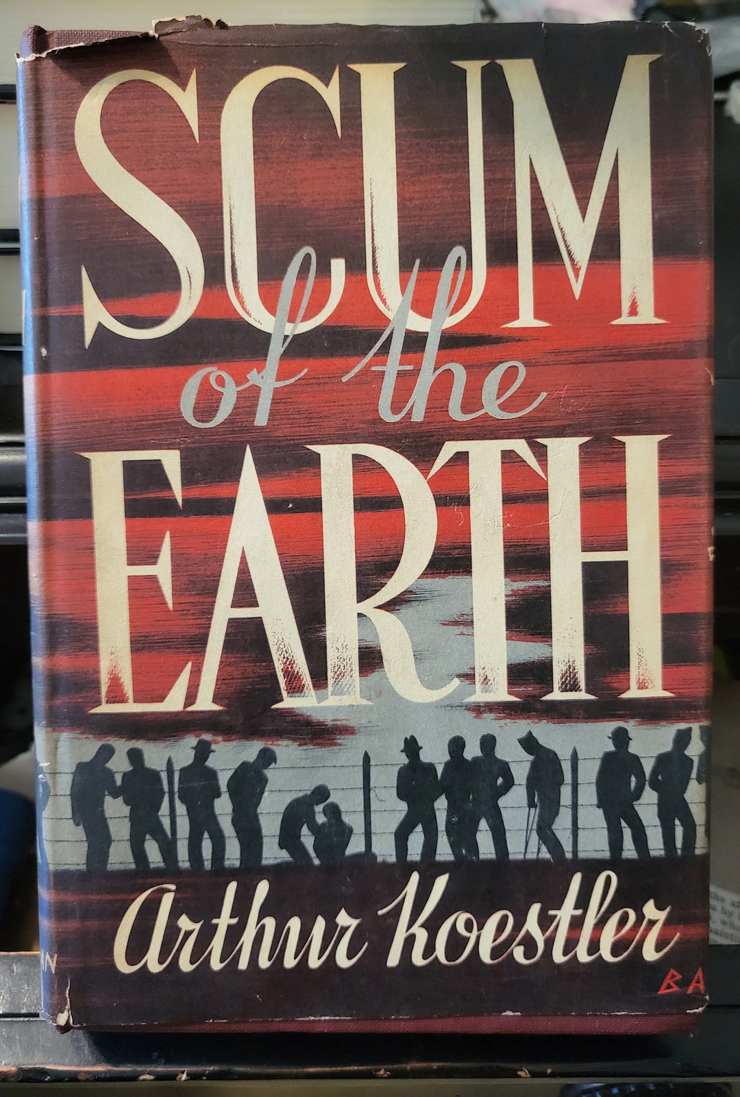 Scum of the Earth by Arthur Koestler Stated First Edition / First ...