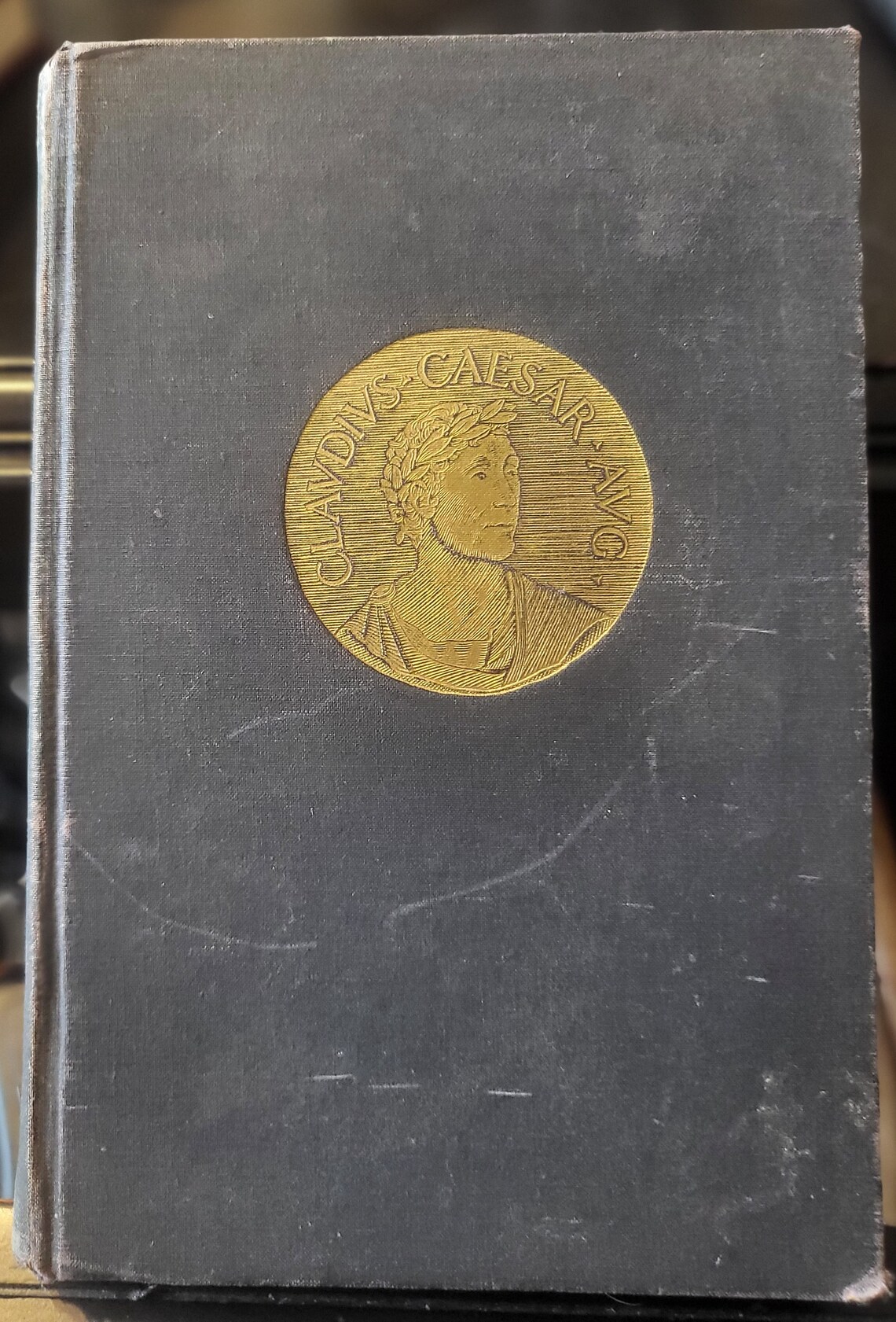 Claudius the God and His Wife Messalina by Robert Graves First Edition ...