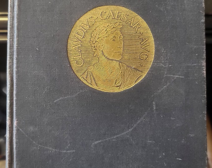 Claudius the God and His Wife Messalina by Robert Graves First Edition ...