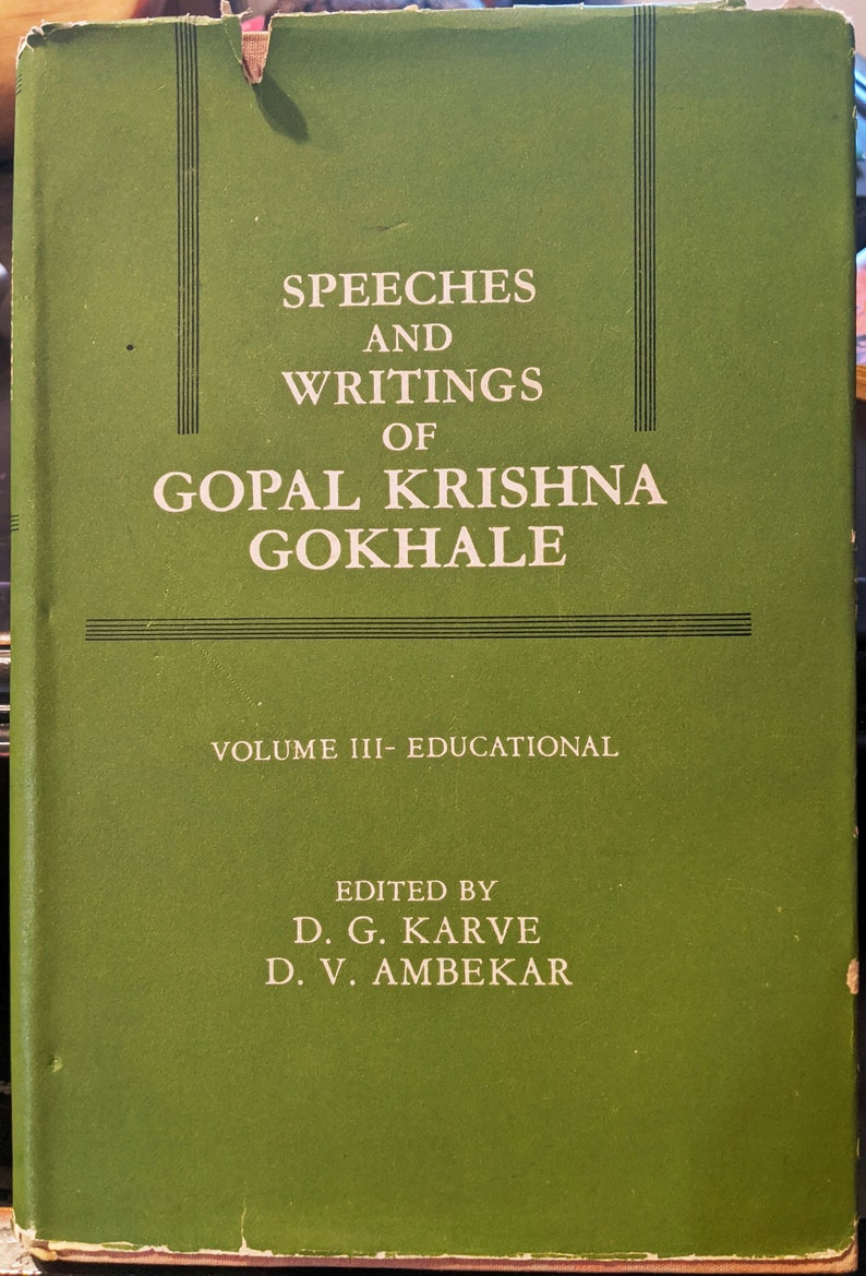 Speeches and Writings of Gopal Krishna Gokhale Volume III - Educational ...