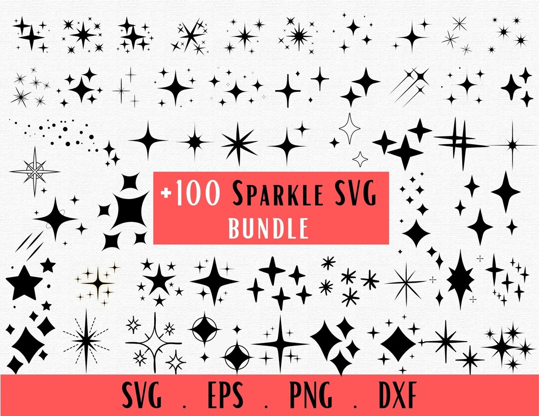 Sparkle Svg, Sparkle Bundle Svg, Sparkle Cut Files, Sparkle Clipart, Sparkle Star Svg, Twinkle ...