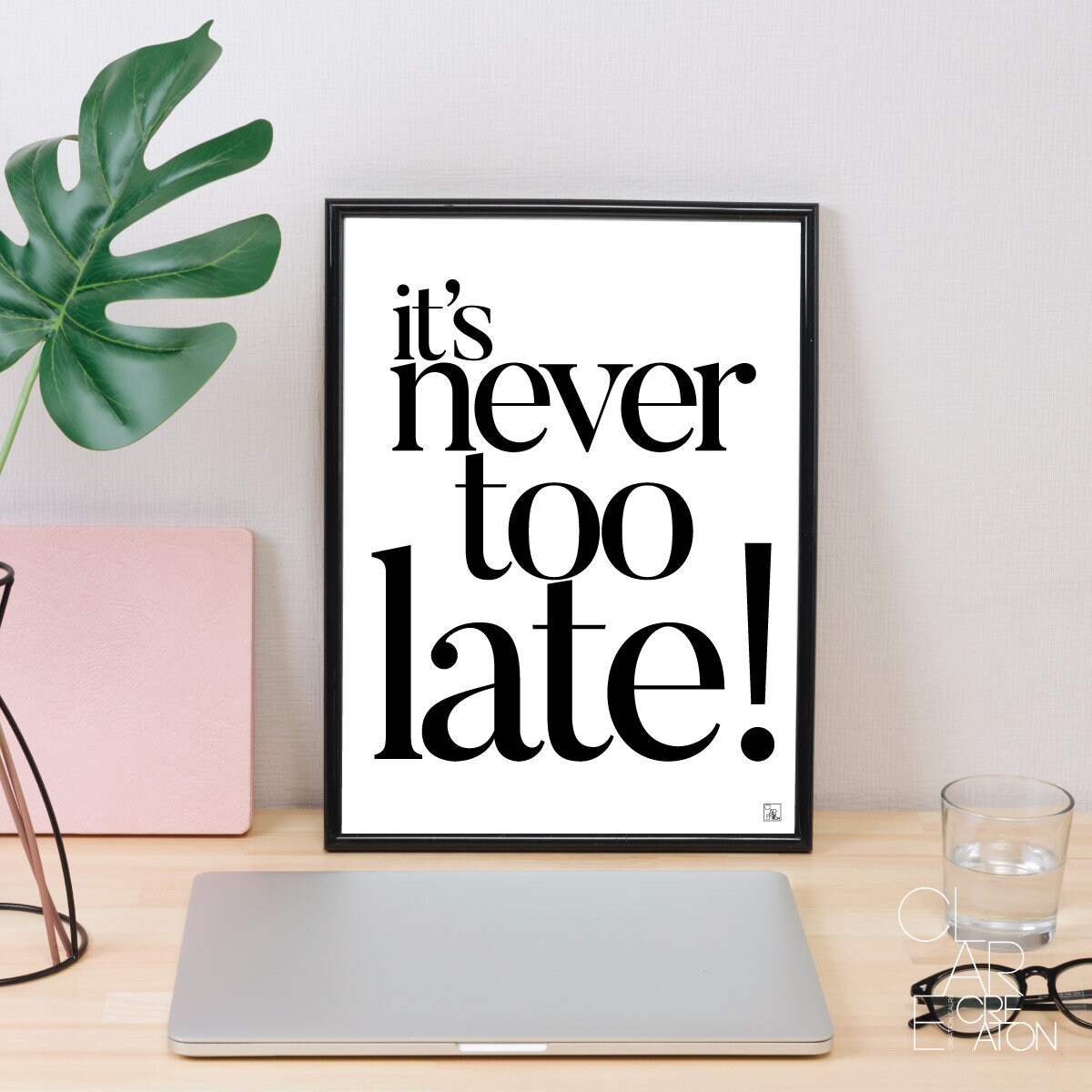 It's Never Too Late! Printable Wall Art, Printable Quote, Living Room ...