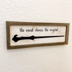 The Wand Chooses the Wizard / Magical Farmhouse Wall Sign - Etsy