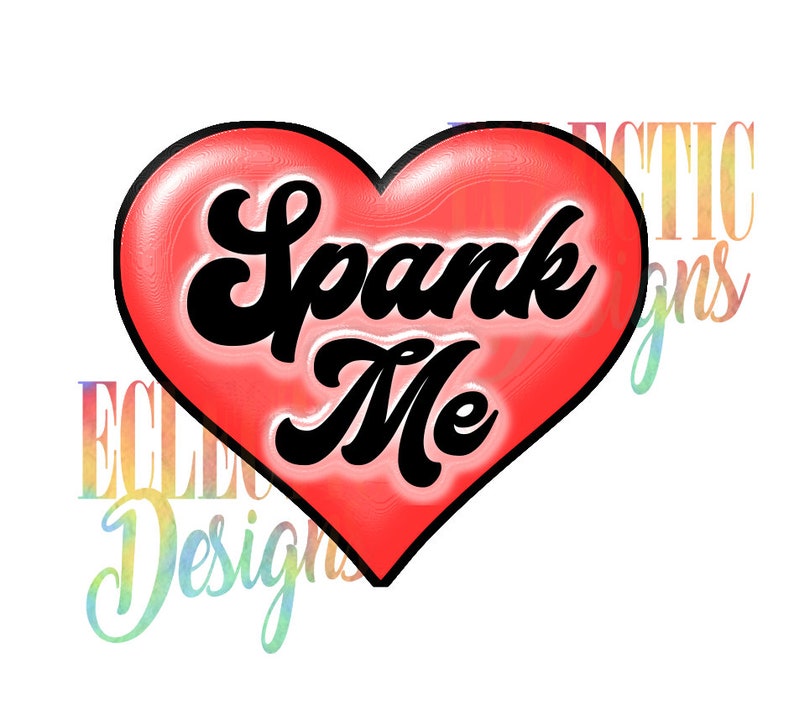 Spank Me Png Digital File For Sublimation Etsy Ireland