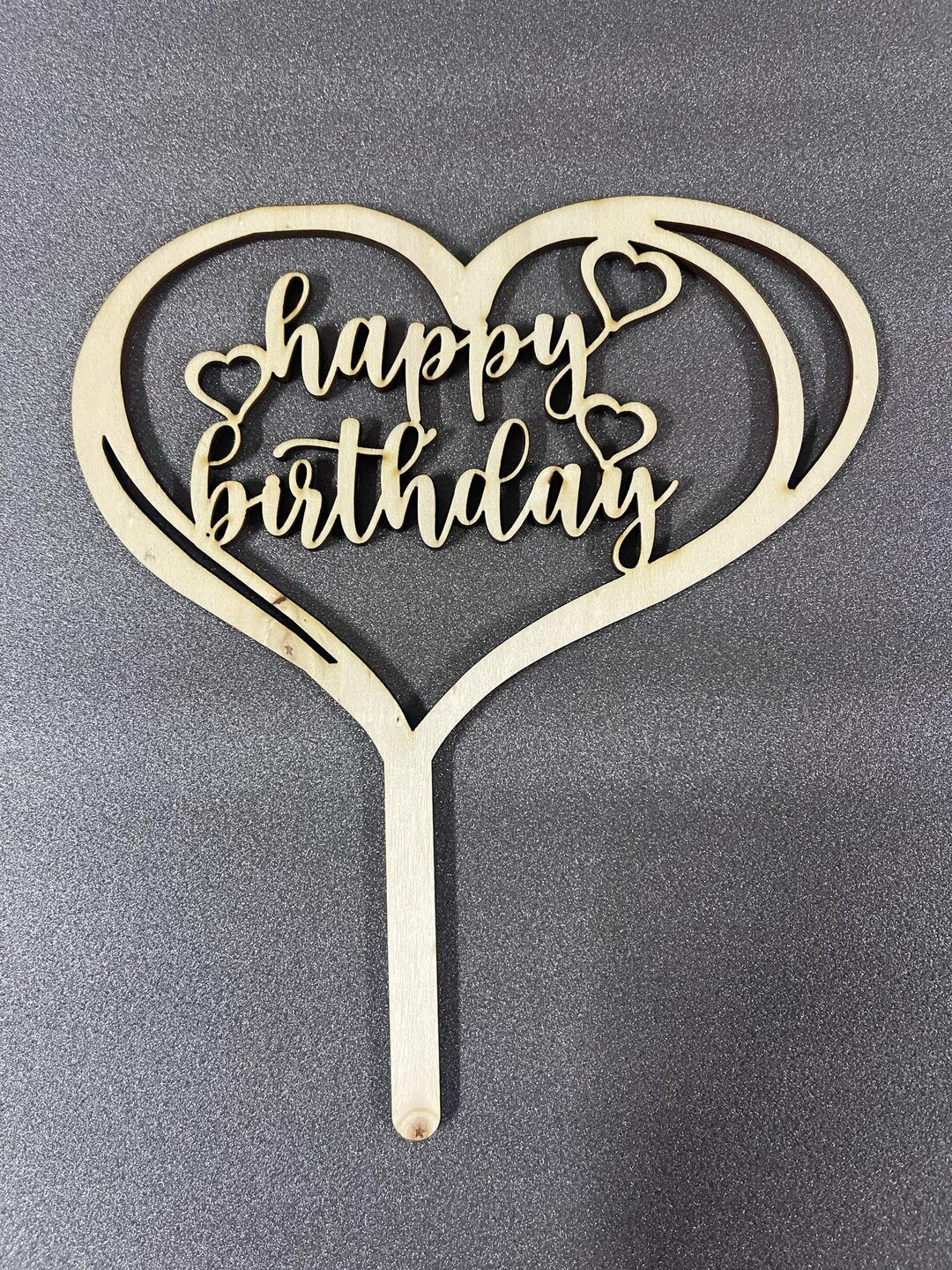 Laser Cut DXF SVG PDF Files Cake Topper Heart Happy Birthday 4mm ...