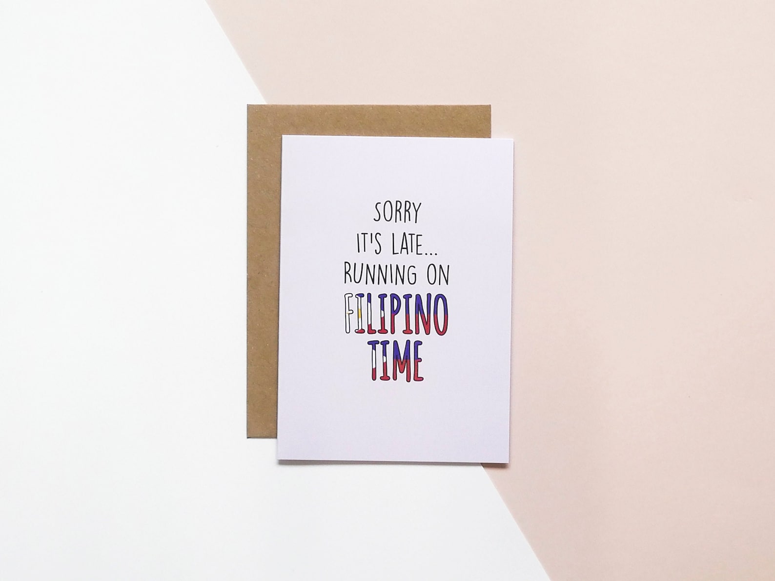 Filipino Greeting Card - Sorry It's Late... Running on Filipino Time ...