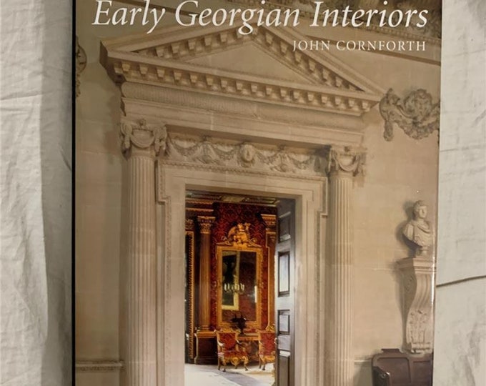 Early Georgian Interiors by John Cornforth Hardcover Coffee Table Books ...