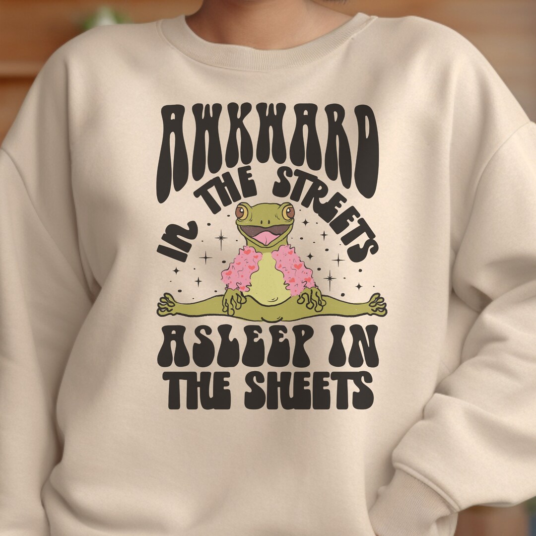 Funny Frog Saying Crewnecks, Froggy, Funny Cottage Core, Frog Lover ...