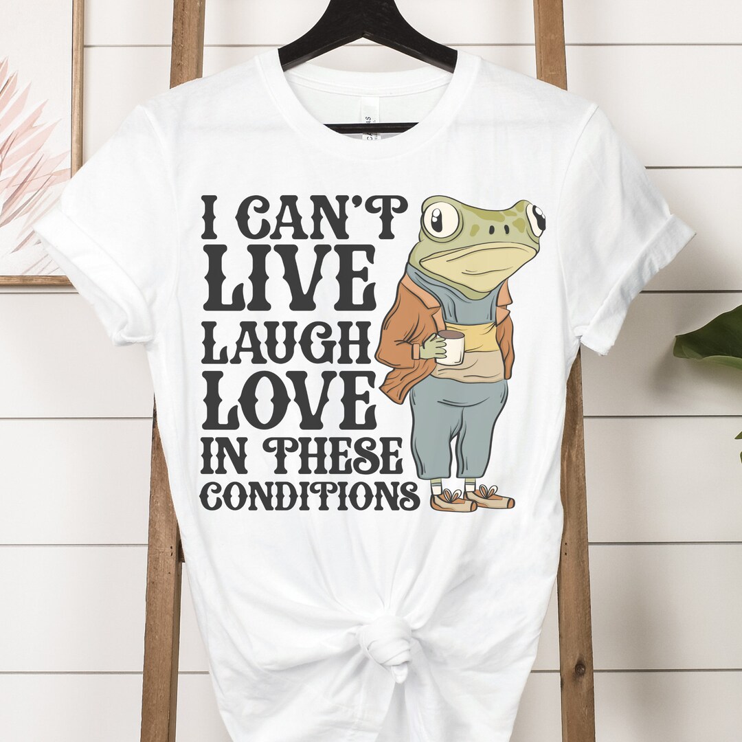 Funny Cottage Core Frog Saying Shirt, Frog Lover Hoodie, Humorous ...