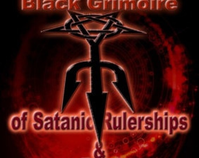 The Black Grimoire of Satanic Rulerships & Principalities by Carl Nagel ...
