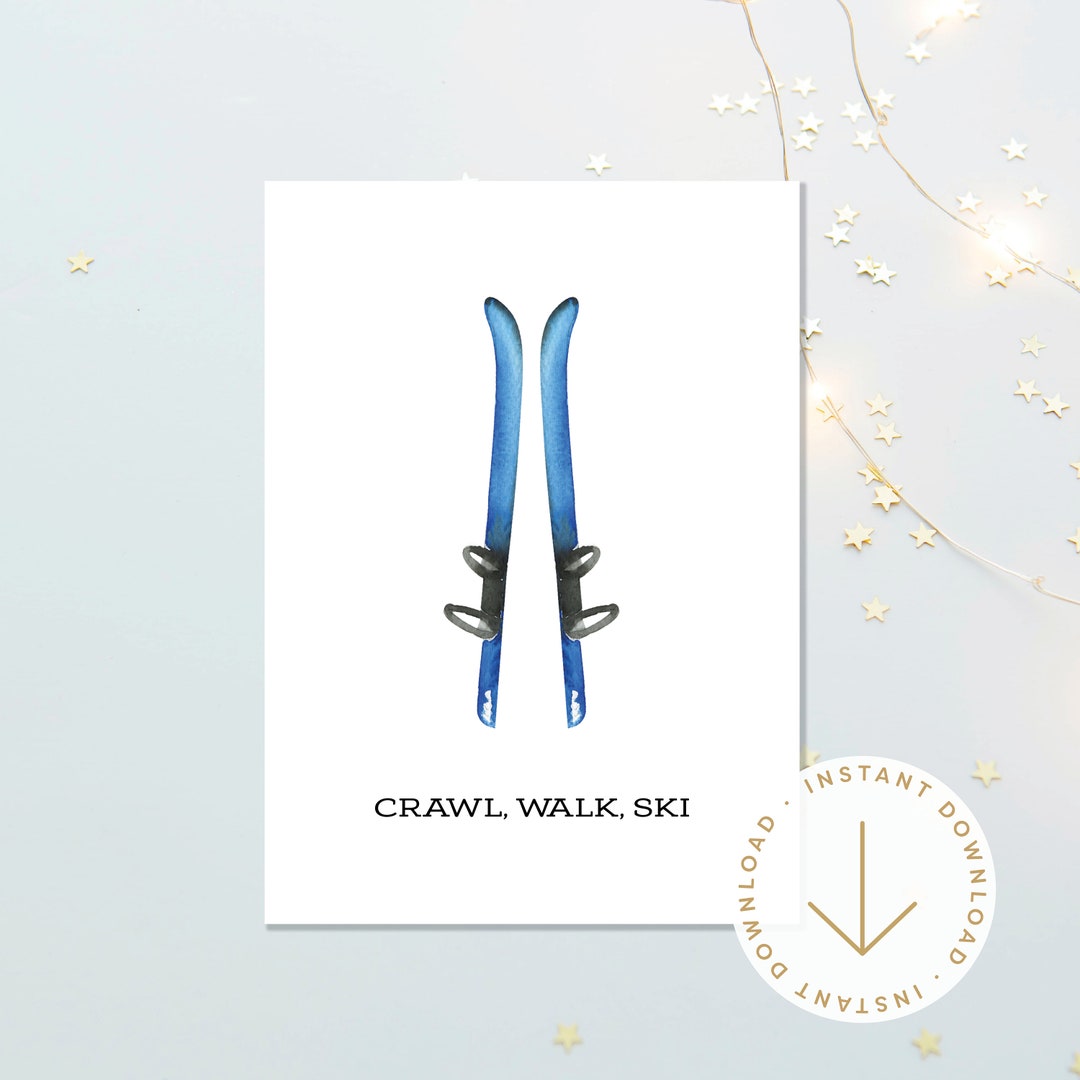 Printable Birthday Card | Crawl, Walk, Ski | Greeting Card for Child ...