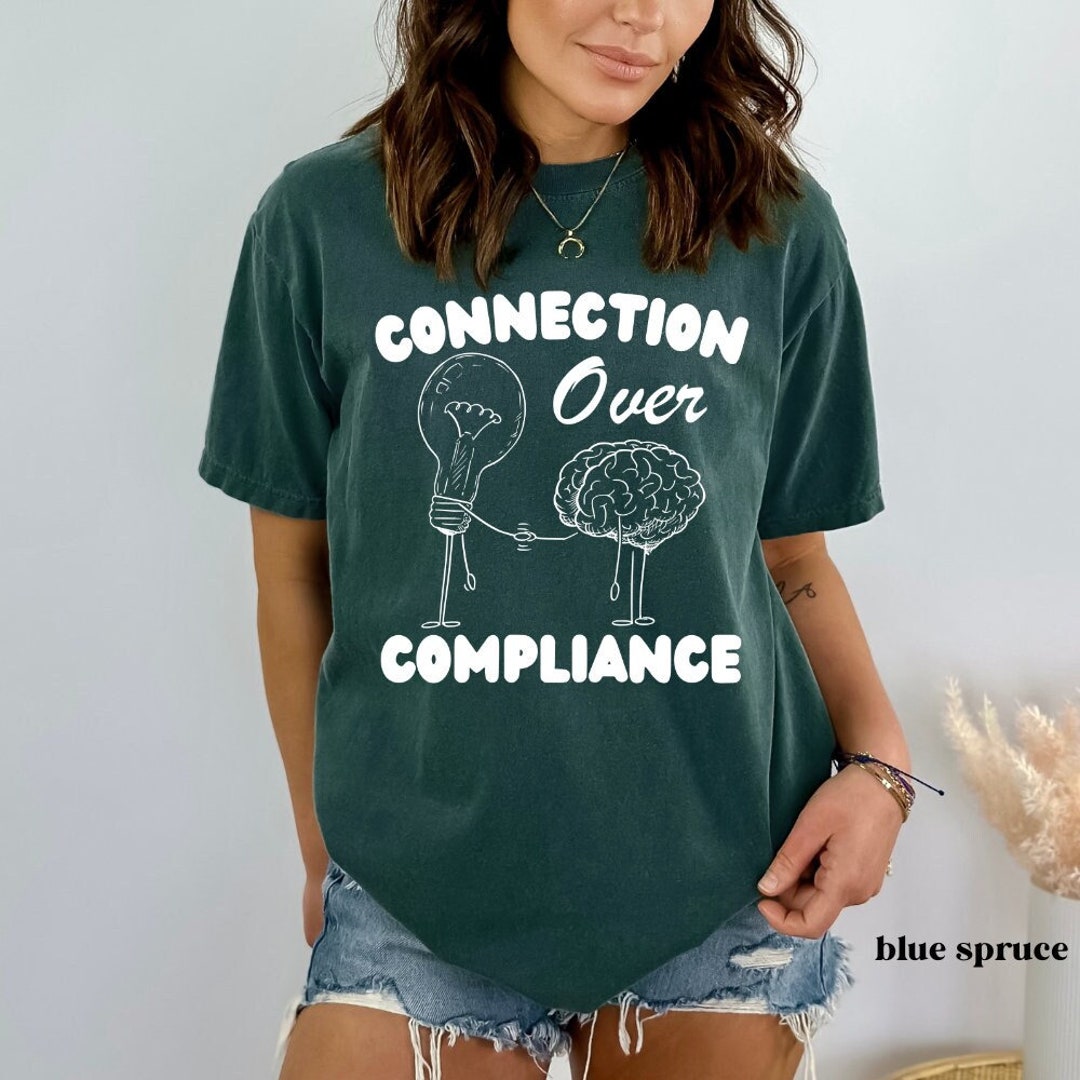 Connection Over Compliance Aba Shirts Bcba Shirt Sped Teacher Shirt Rbt ...