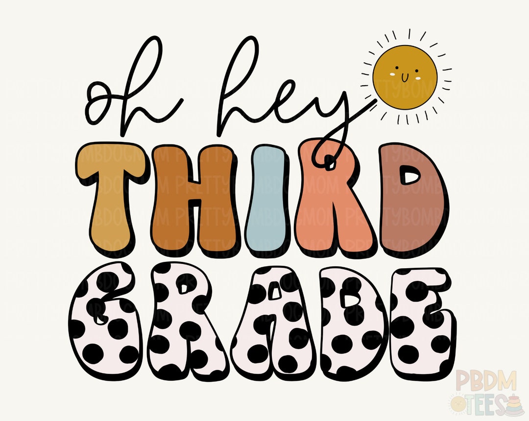 Oh Hey Third Grade Png Boho Hello Third Grade Png Retro Teacher Png ...