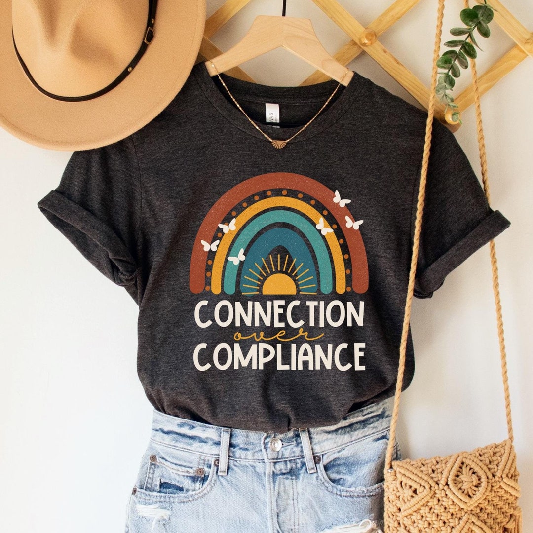 Connection Over Compliance Bcba Shirt Behavior Technician Gift Aba ...