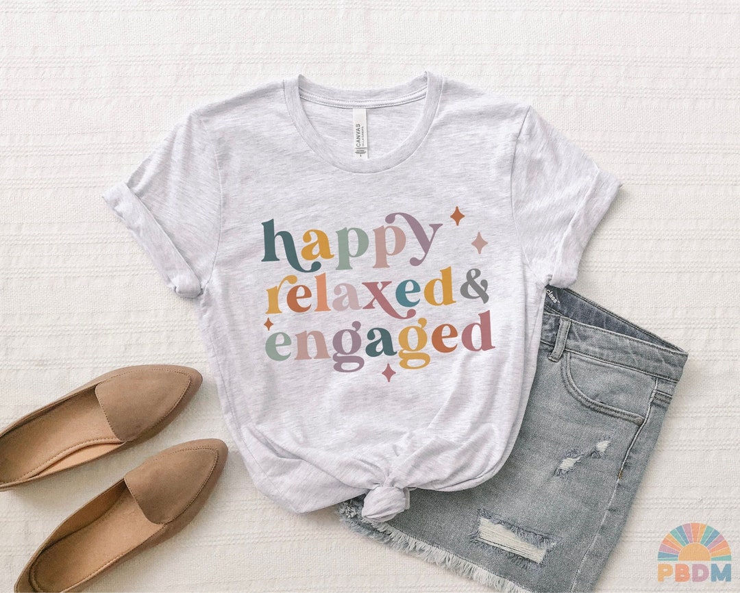 Happy Relaxed Engaged Aba Shirts Bcba Shirt Behavior Analyst - Etsy