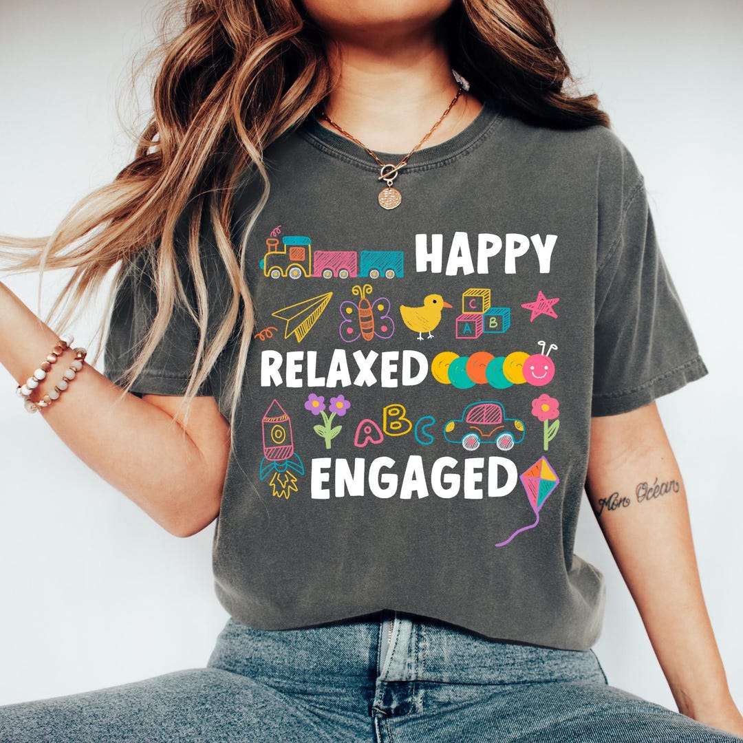 Happy Relaxed Engaged Rbt Shirt Registered Behavior Technician Shirt ...