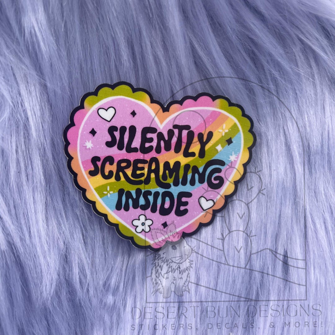 Silently Screaming Inside Sticker, Funny Sticker, Heart Sticker Laptop ...