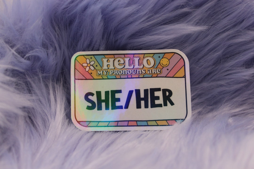 She/her Sticker, Pronoun Sticker, Pride Sticker, Holographic Sticker - Etsy