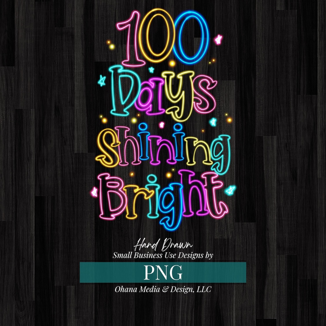 100 Days of School, 100 Days Shining Bright, 100 Days Png, Neon ...