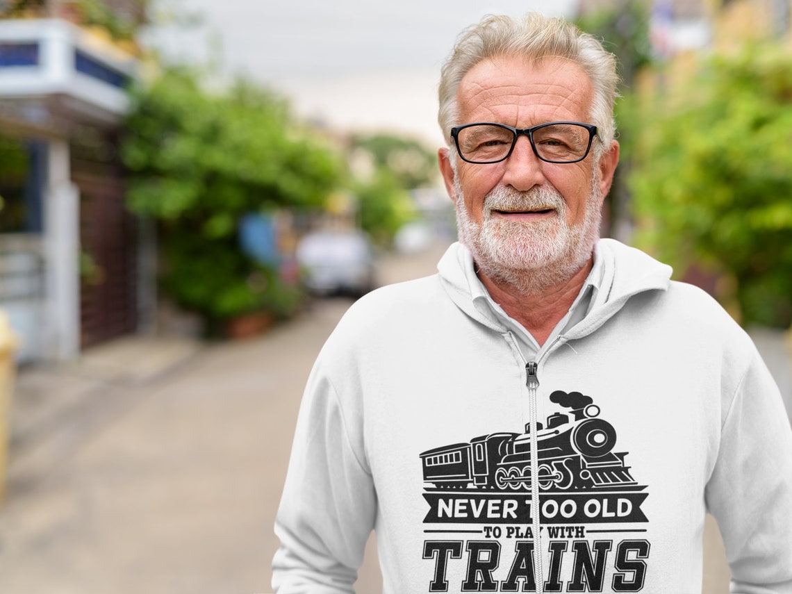 Trains SVG | Never Too Old to Play With Trains SVG | Locomotive PNG ...