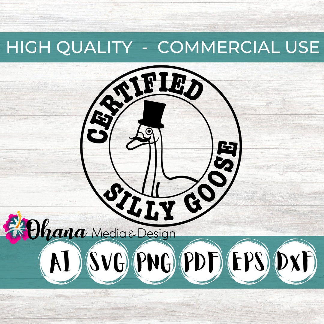 Silly Goose SVG | Certified Silly Goose SVG | Funny Goose | Mustache ...