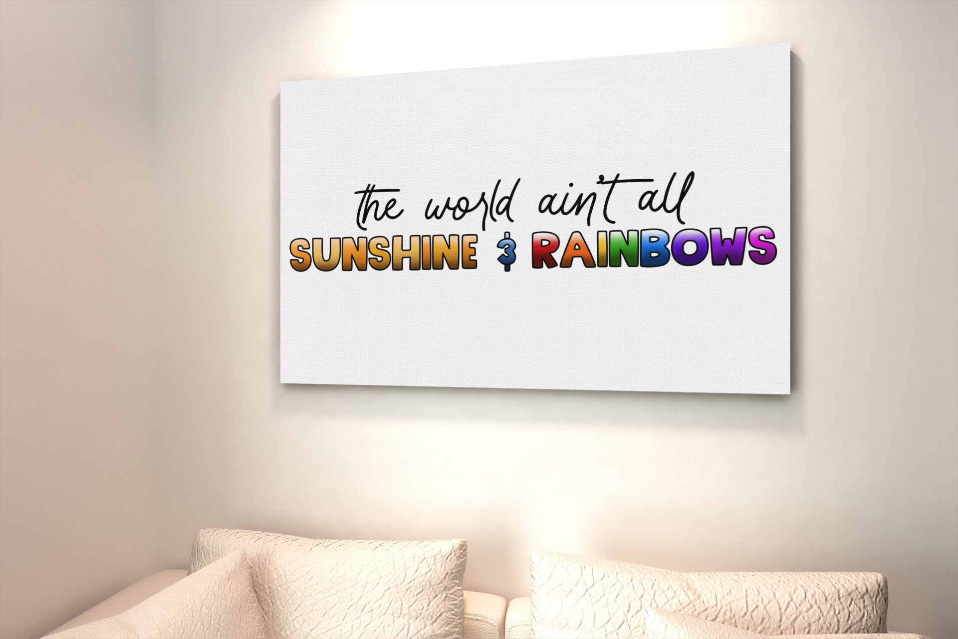 Motivational Quote PNG the World Ain't All Sunshine and Rainbows Inspirational Movie Quote ...