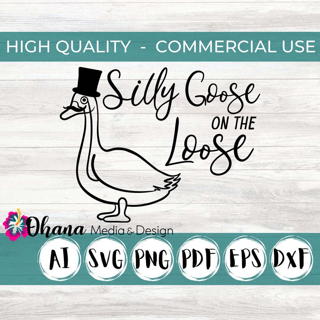 Silly Goose SVG | Silly Goose on the Loose | Funny Goose PNG | Silly ...