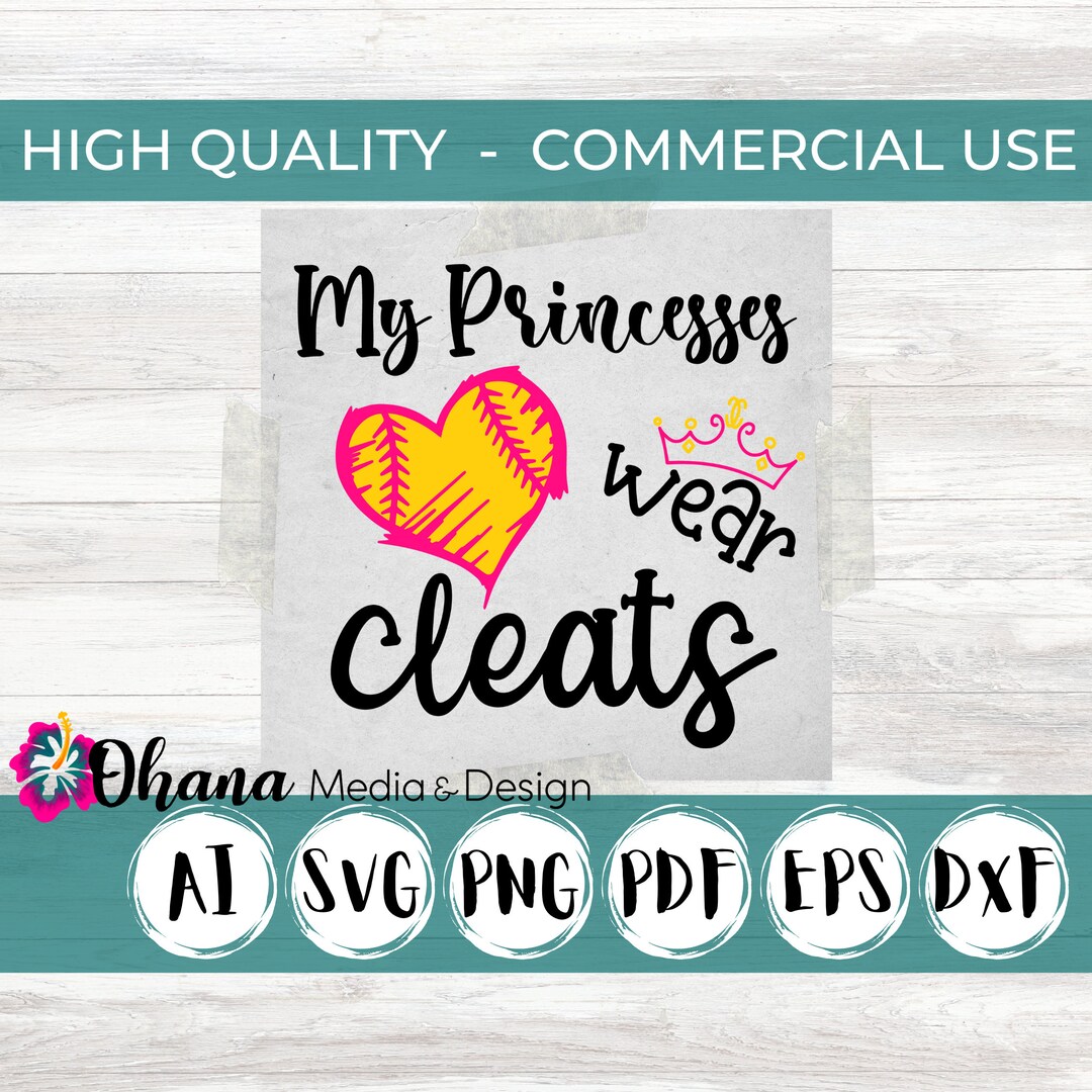 My Princesses Wear Cleats SVG | Baseball Mom Cut File | Softball Mom ...