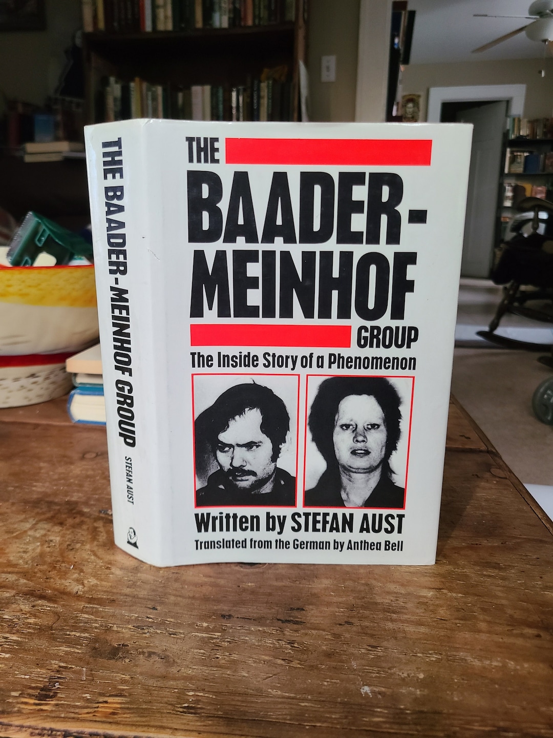 The Baader-meinhof Group. Inside Story of a Phenomenon. Stefan Aust ...