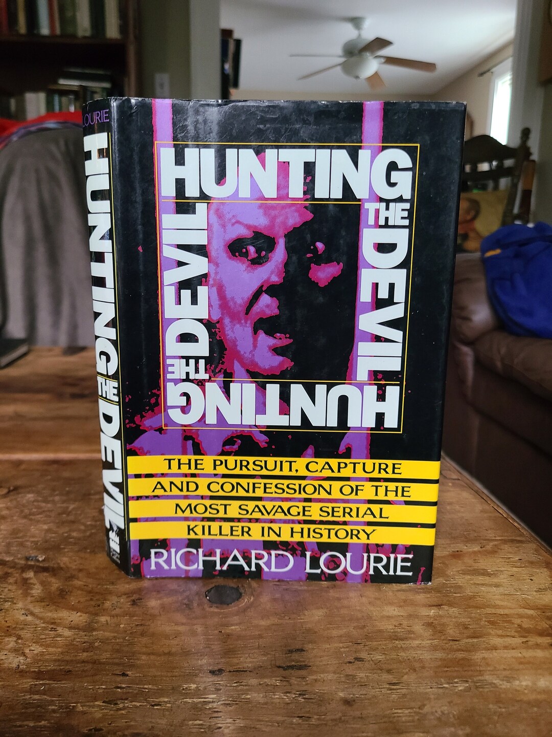 Hunting the Devil. the Most Savage Killer in History. Richard Lourie ...